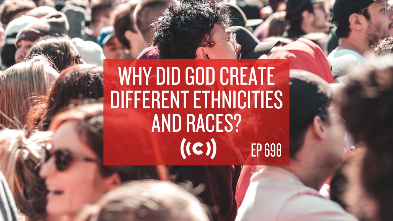 Why Did God Create Different Ethnicities and Races? - Core Live - 5/4 ...