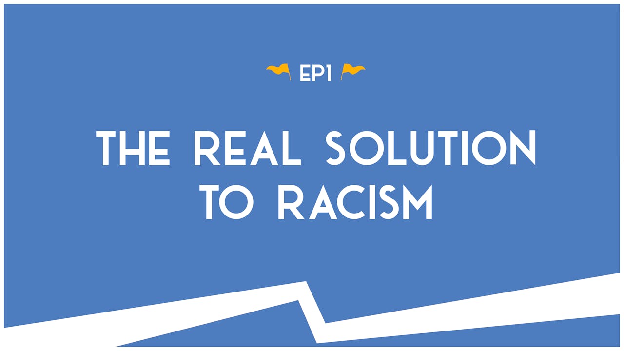 The Real Solution to Racism - S.4: E.1 - Road Trip to Truth - Season 4 ...