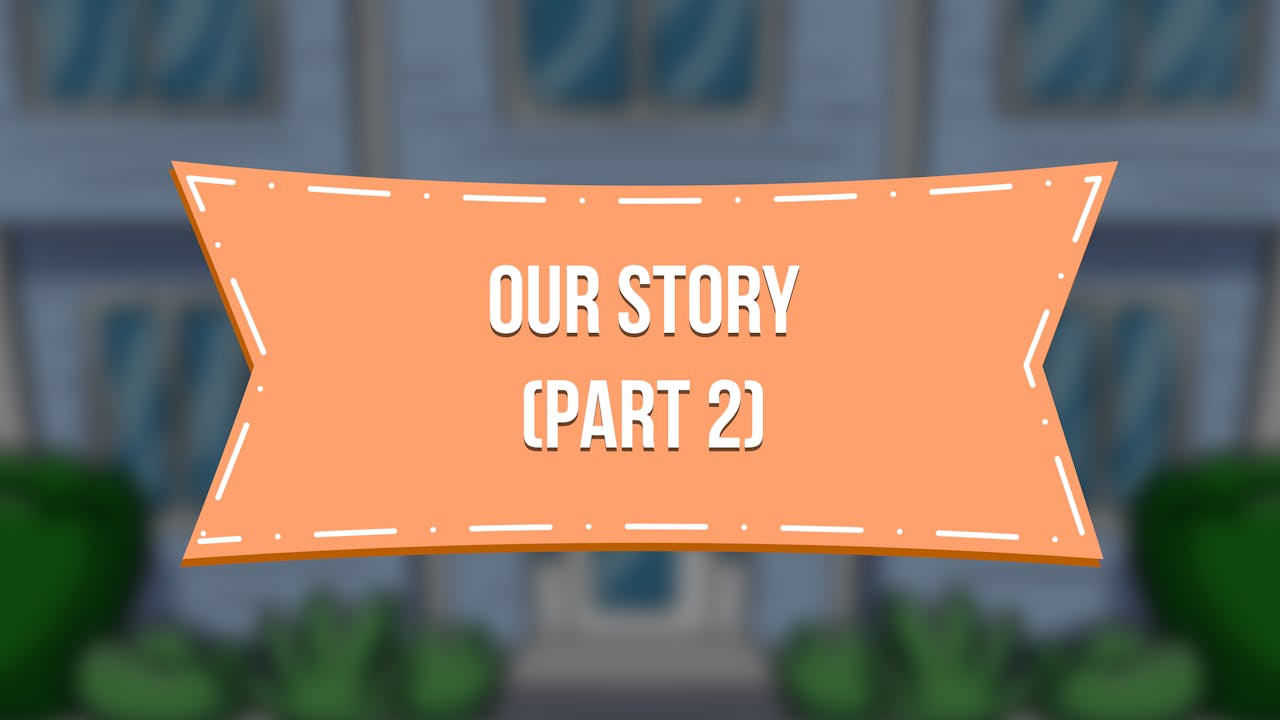 Our Story (Part 2) - E.14 - Steve & Paulette's Place - Season 1 - AGTV