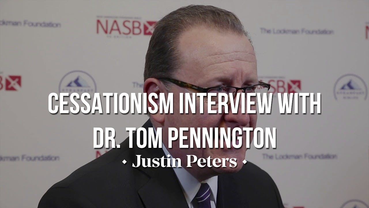 Cessationism Interview With Dr. Tom Pennington - Justin Peters - AGTV