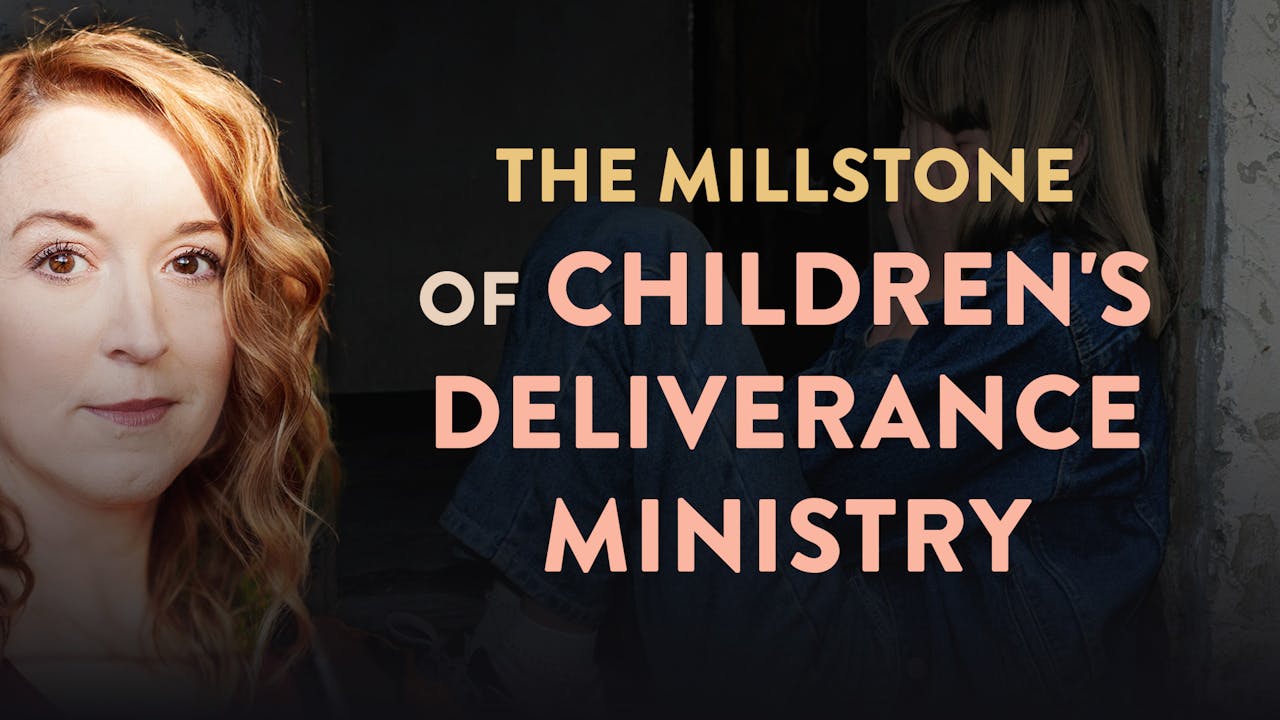 The Millstone of Children's Deliverance Ministry - Lovesick Scribe - AGTV