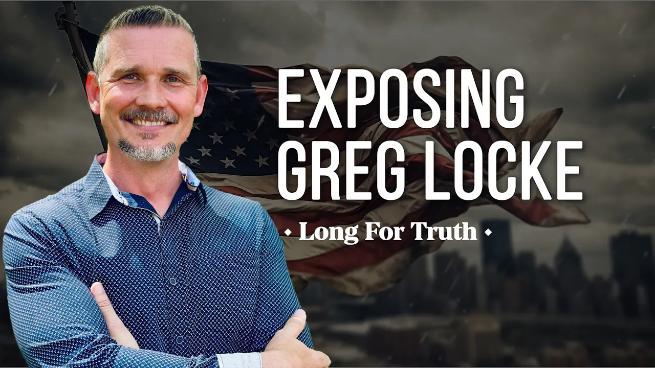 Exposing Greg Locke - Long for Truth - AGTV