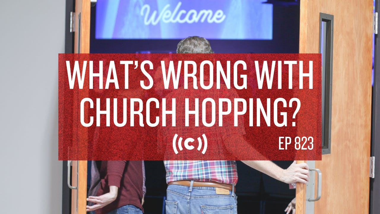 What’s Wrong with Church Hopping? - Core Live - 10/26/21 - Core ...