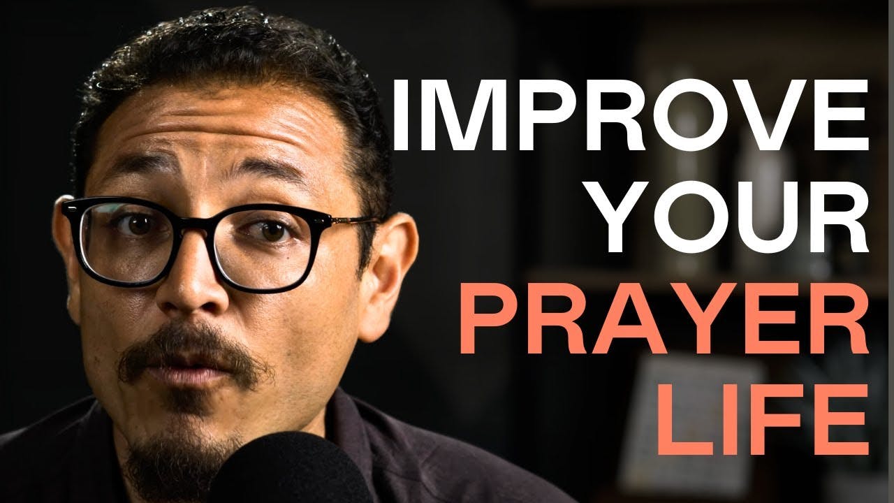 Three Things You Need to Have a Stronger Prayer Life - Adriel Sanchez ...