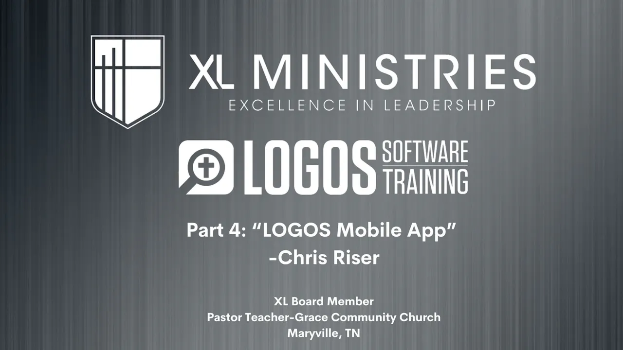 LOGOS Mobile App - LOGOS Software Training (P.4) - XL Ministries - AGTV