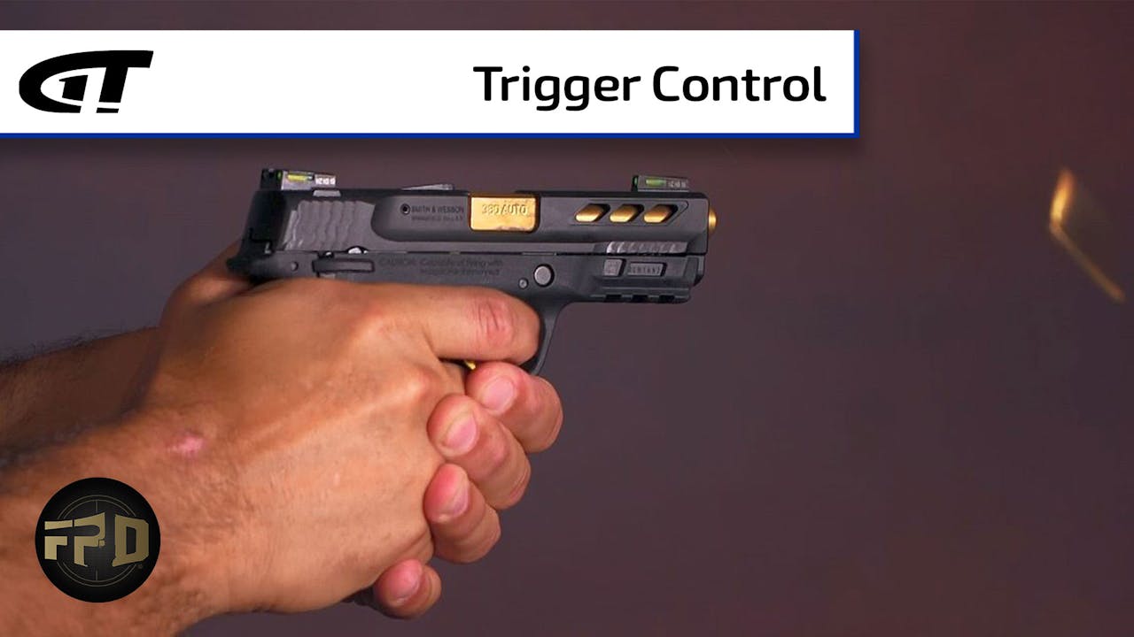 What Does Trigger Control Really Mean? - FPD | Tips & Training - Gun Talk