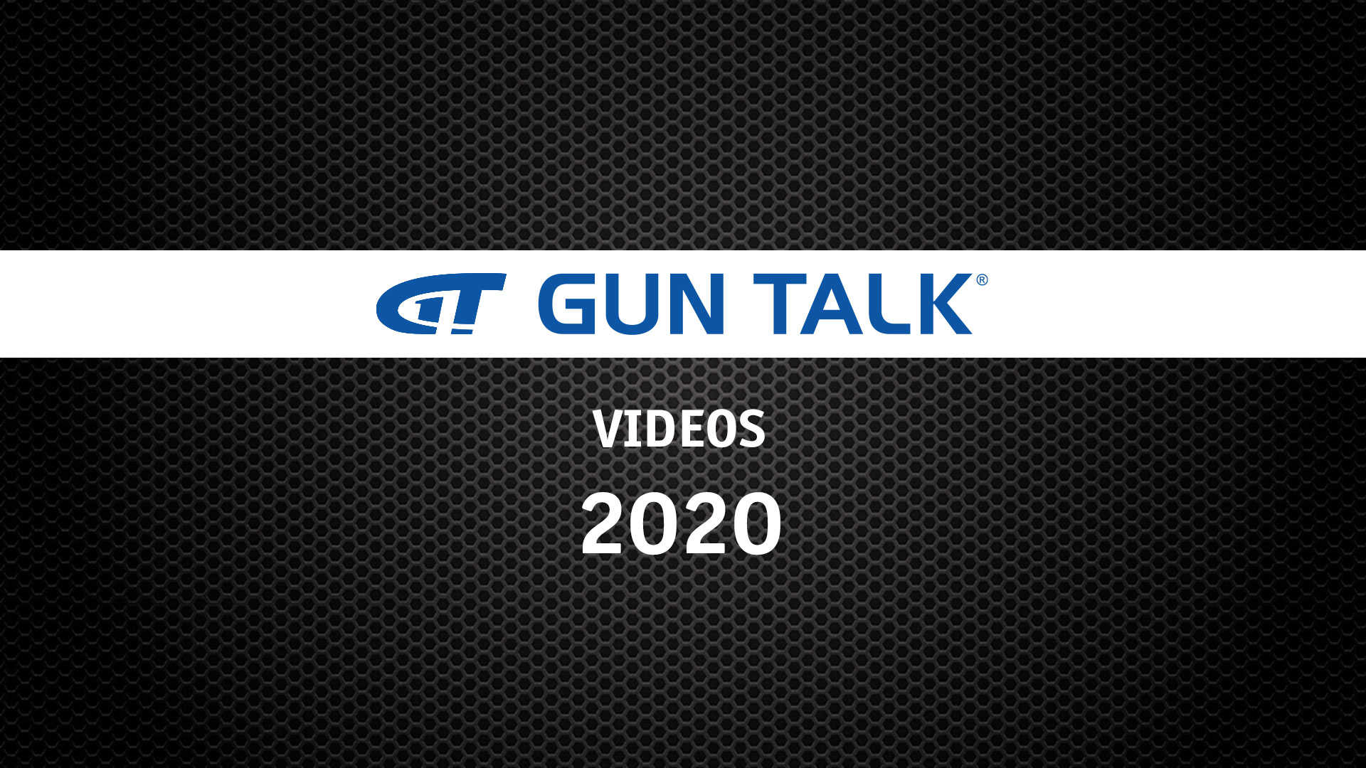 Gun Talk 2020 - Gun Talk
