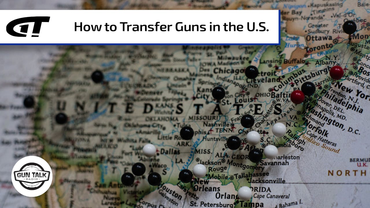 How to Transfer a Handgun Across State Lines - GTR 2020 - Gun Talk