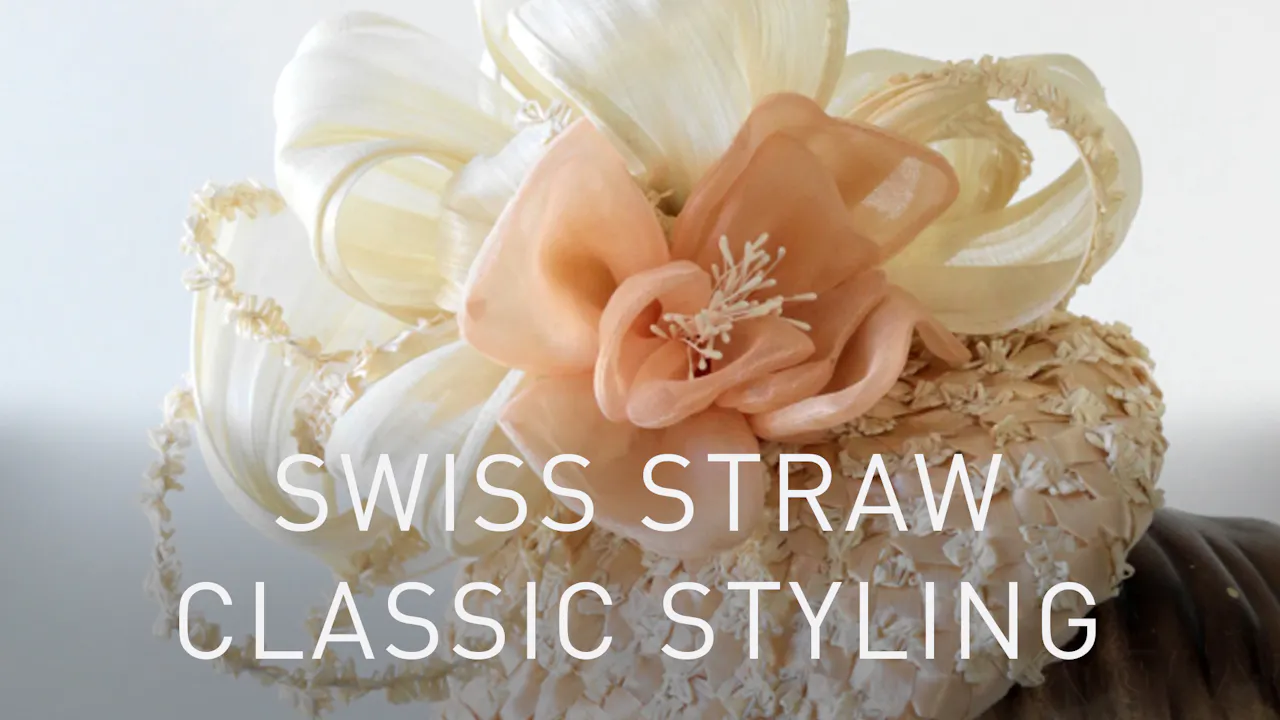 Swiss Straw Classic Styling - Swiss Straw Course - Hat Academy Studio＋