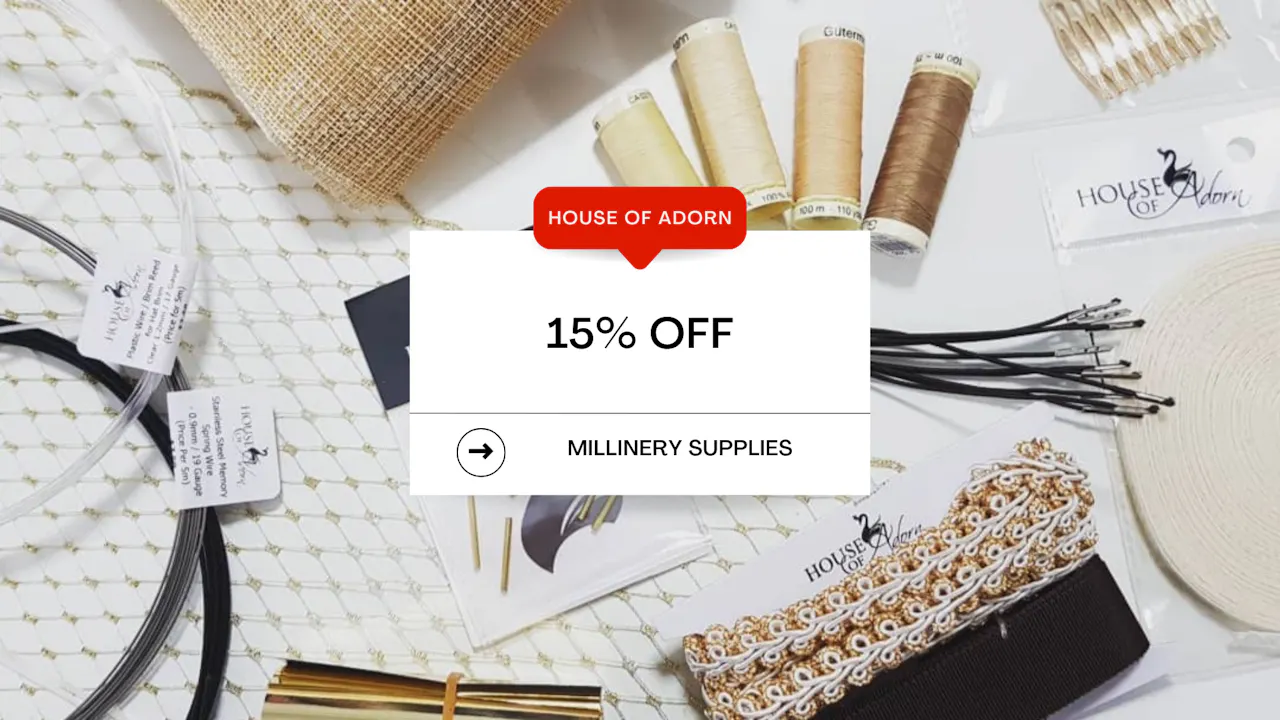 15% OFF All Millinery Supplies! - House of Adorn Supplies – Member ...