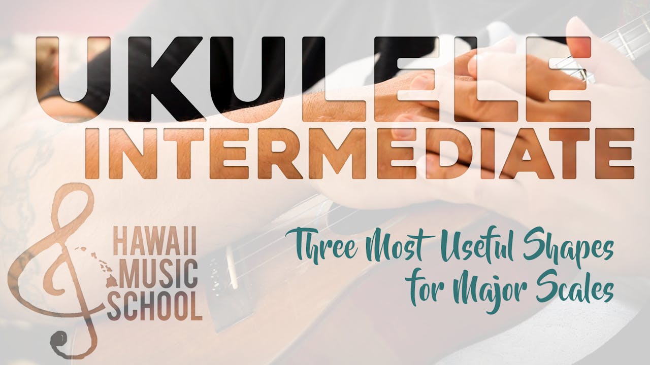 Three Most Useful Shapes for Major Scales - Hawaii Music School