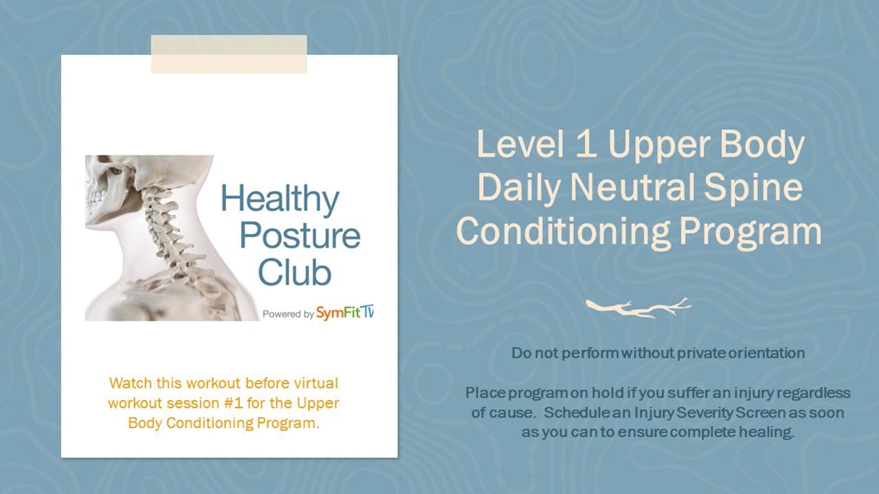 Level 1 Upper Body Daily Neutral Spine Conditioning Program - Healthy ...