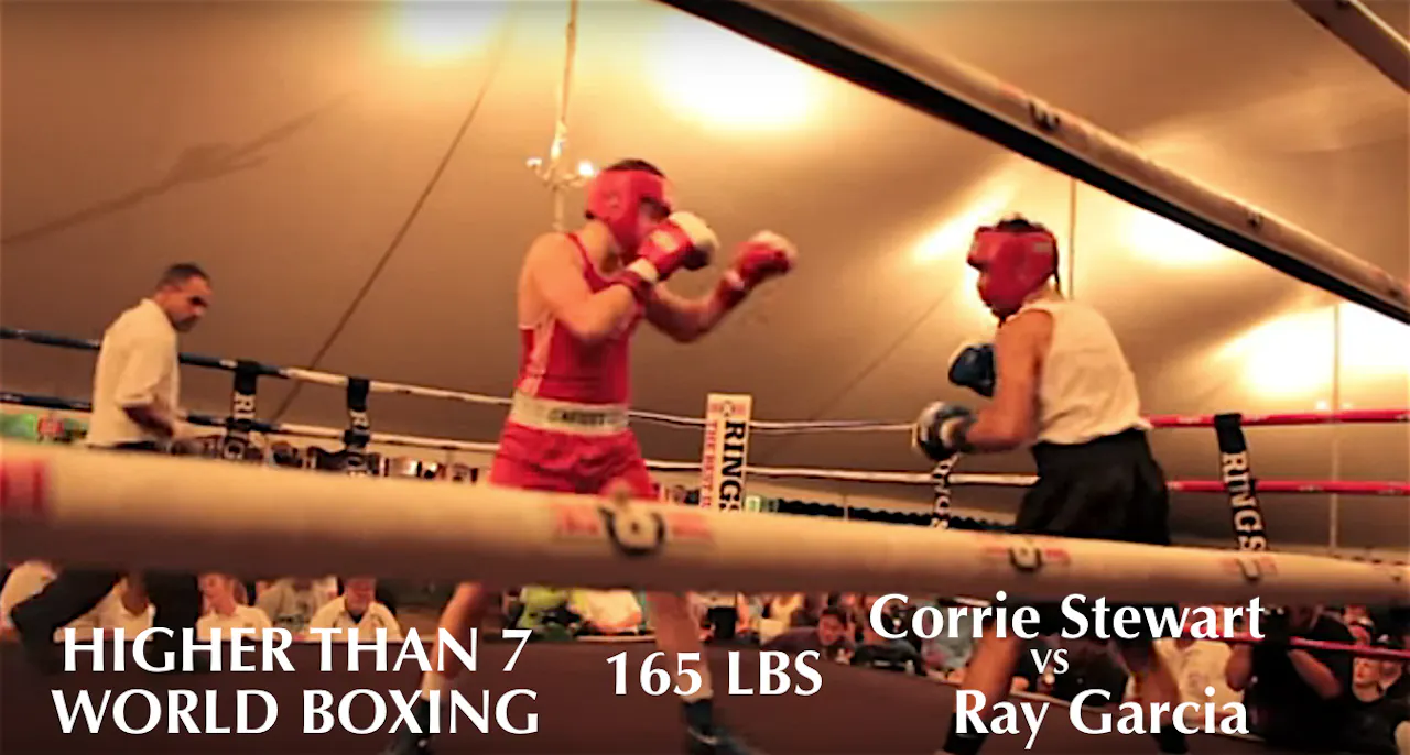 Higher Than 7 World Boxing Corrie Stewart VS. Ray Garcia - 165 LBS ...