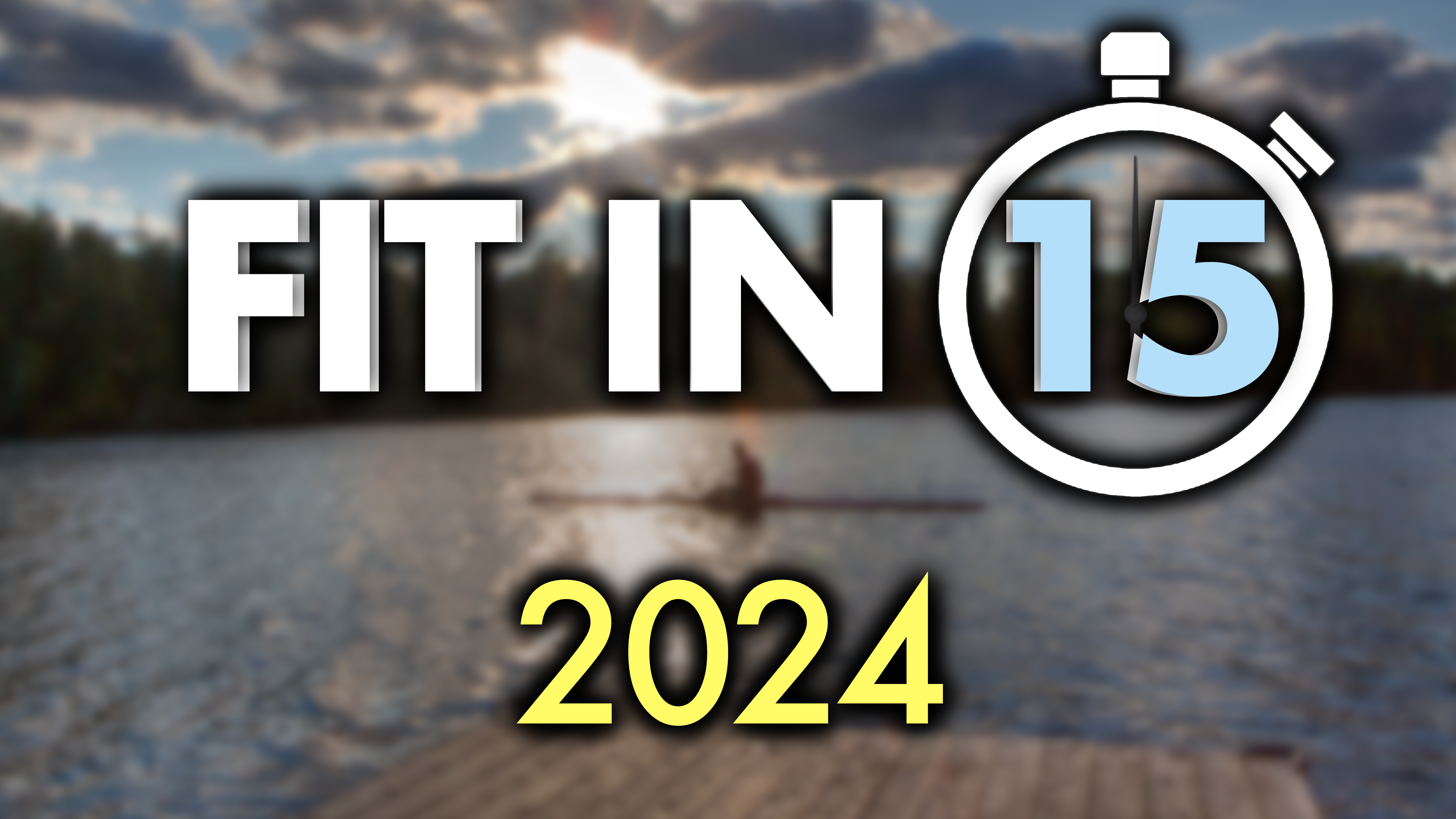 The "Fit in 15" 2024 Rowing Program - JUST ROW