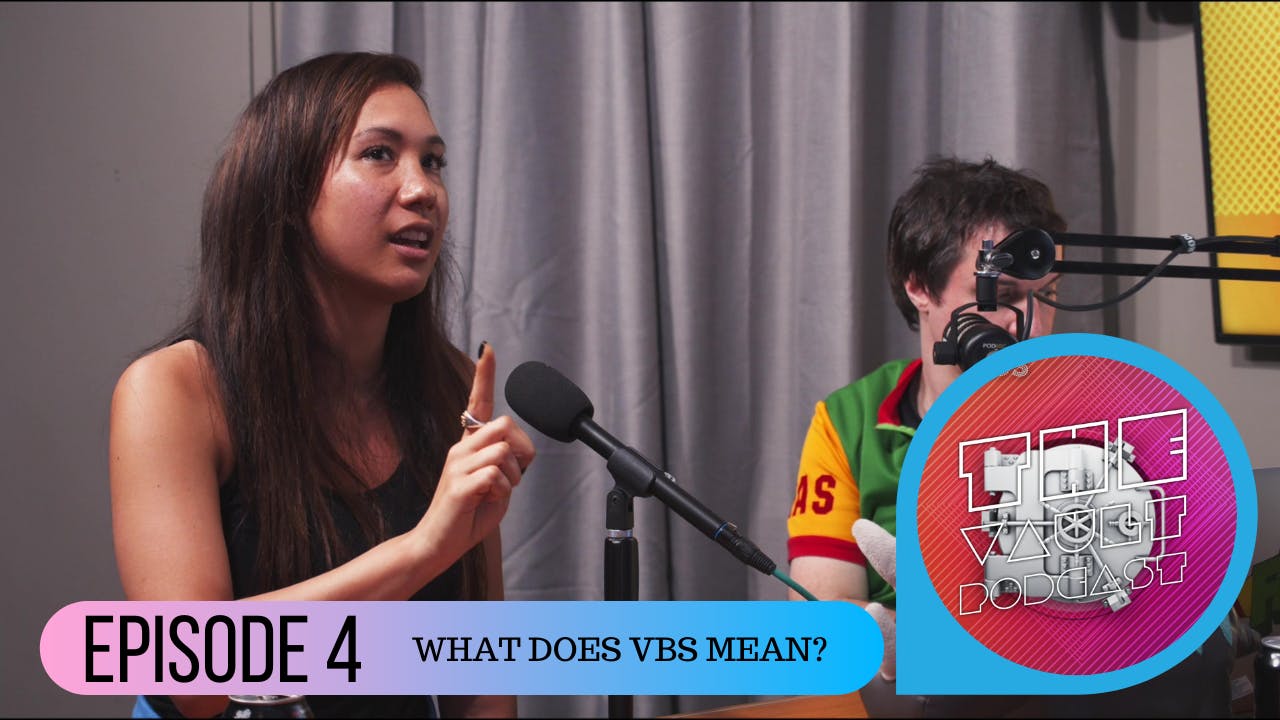 Episode 4 - What Does VBS Mean? - BiG+ Subscription