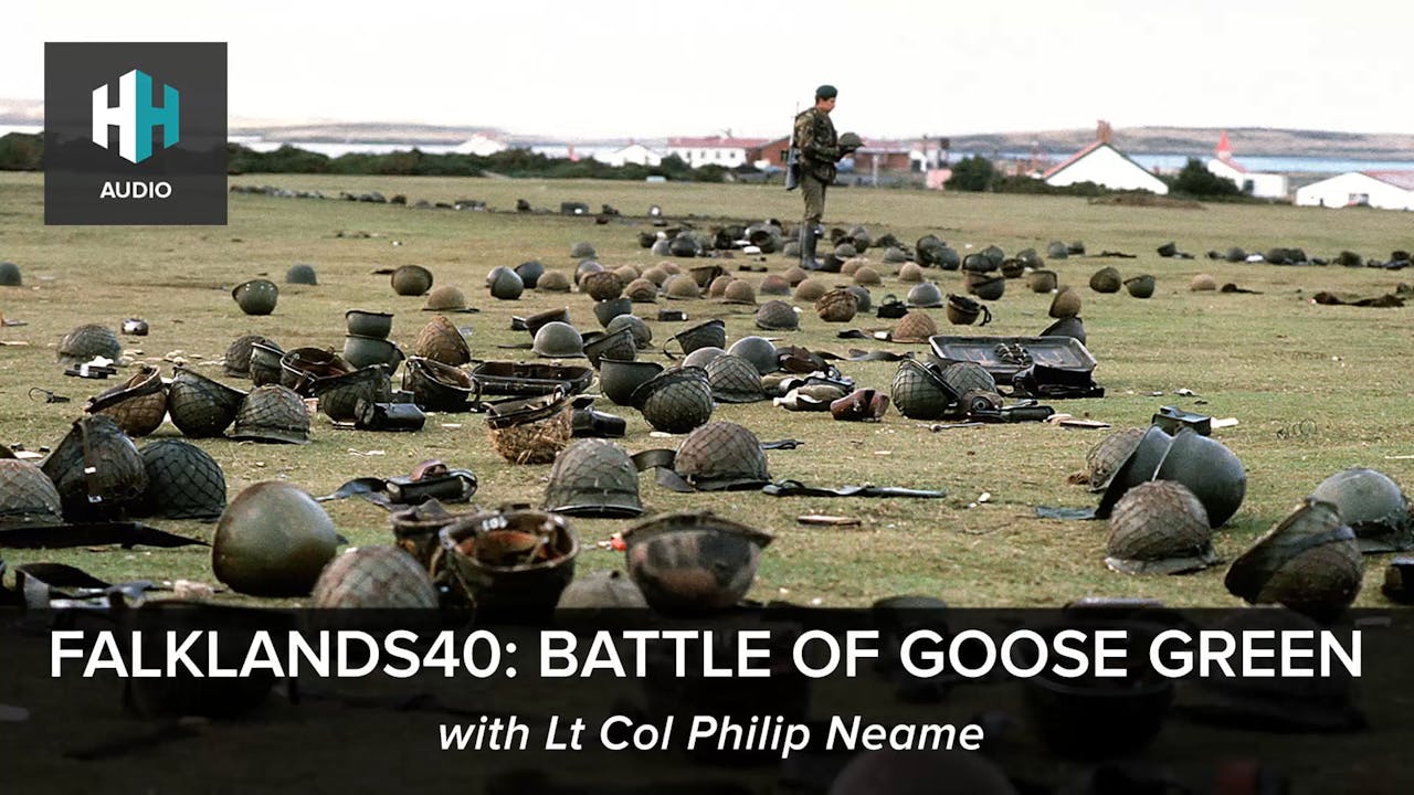 🎧 Falklands40: Battle of Goose Green - 🎧 Dan Snow's History Hit ...