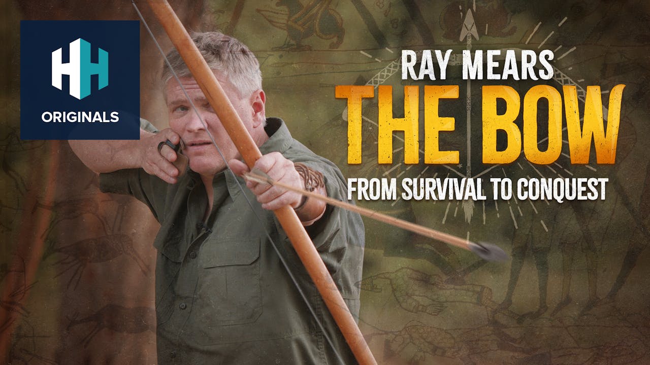Ray Mears, The Bow: From Survival to Conquest - History Hit