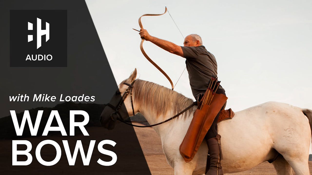 🎧 War Bows with Mike Loades - History Hit