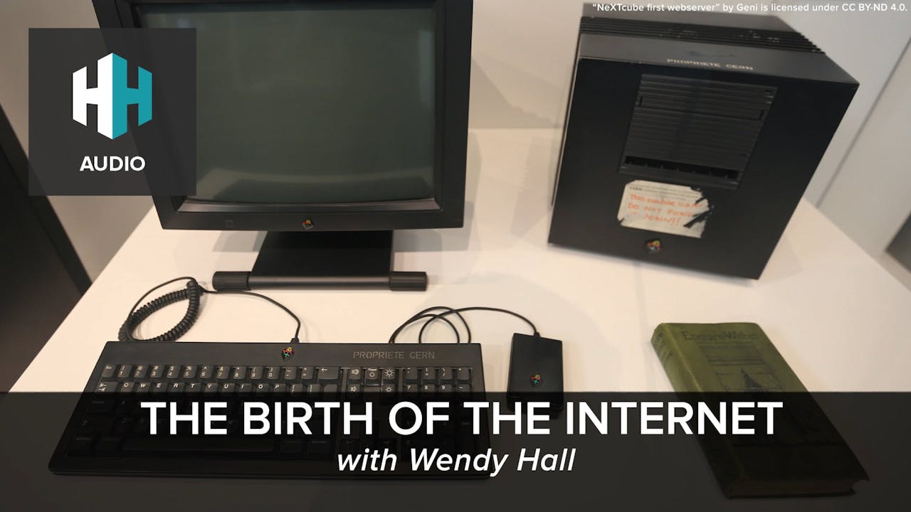 🎧 The Birth of the Internet - 🎧 Dan Snow's History Hit - History Hit