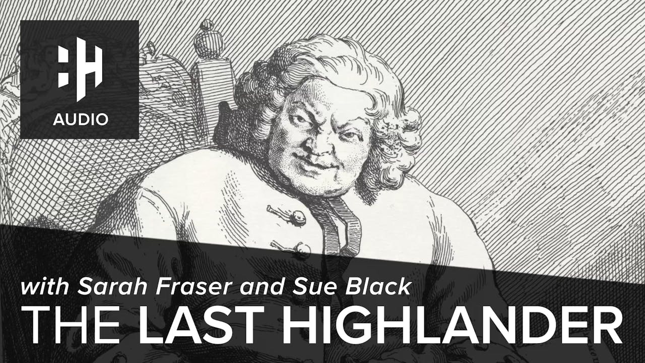 🎧 The Last Highlander - History Hit