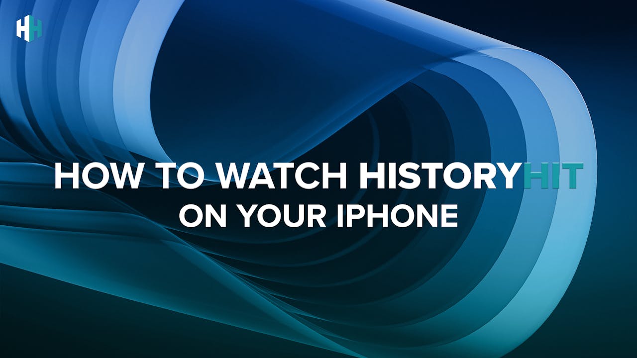 How to Watch History Hit on Your iPhone - History Hit