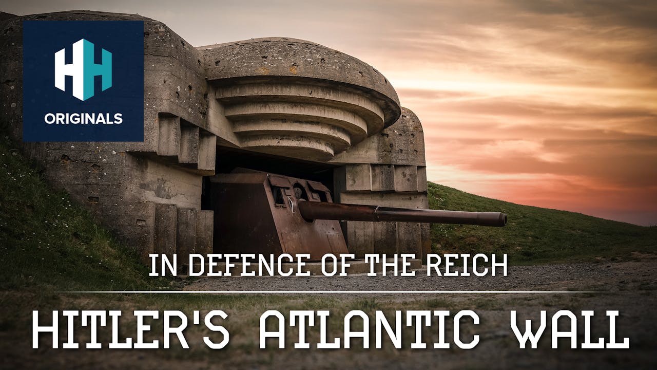 In Defence of the Reich: Hitler's Atlantic Wall - History Hit