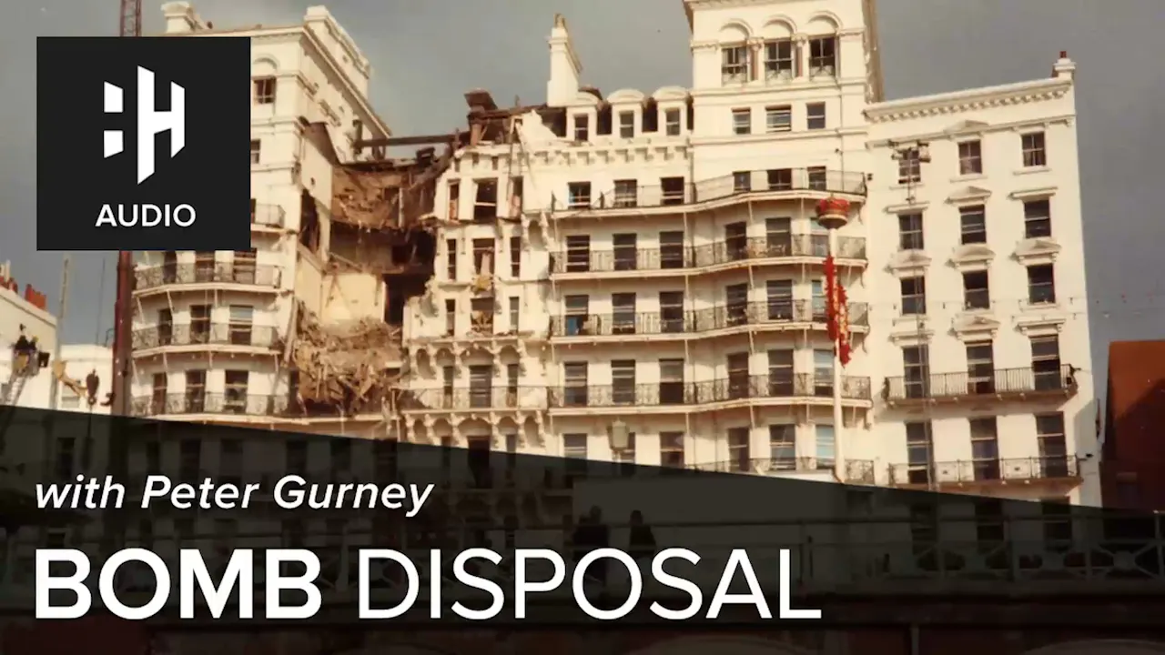 🎧 Bomb Disposal with Peter Gurney - History Hit