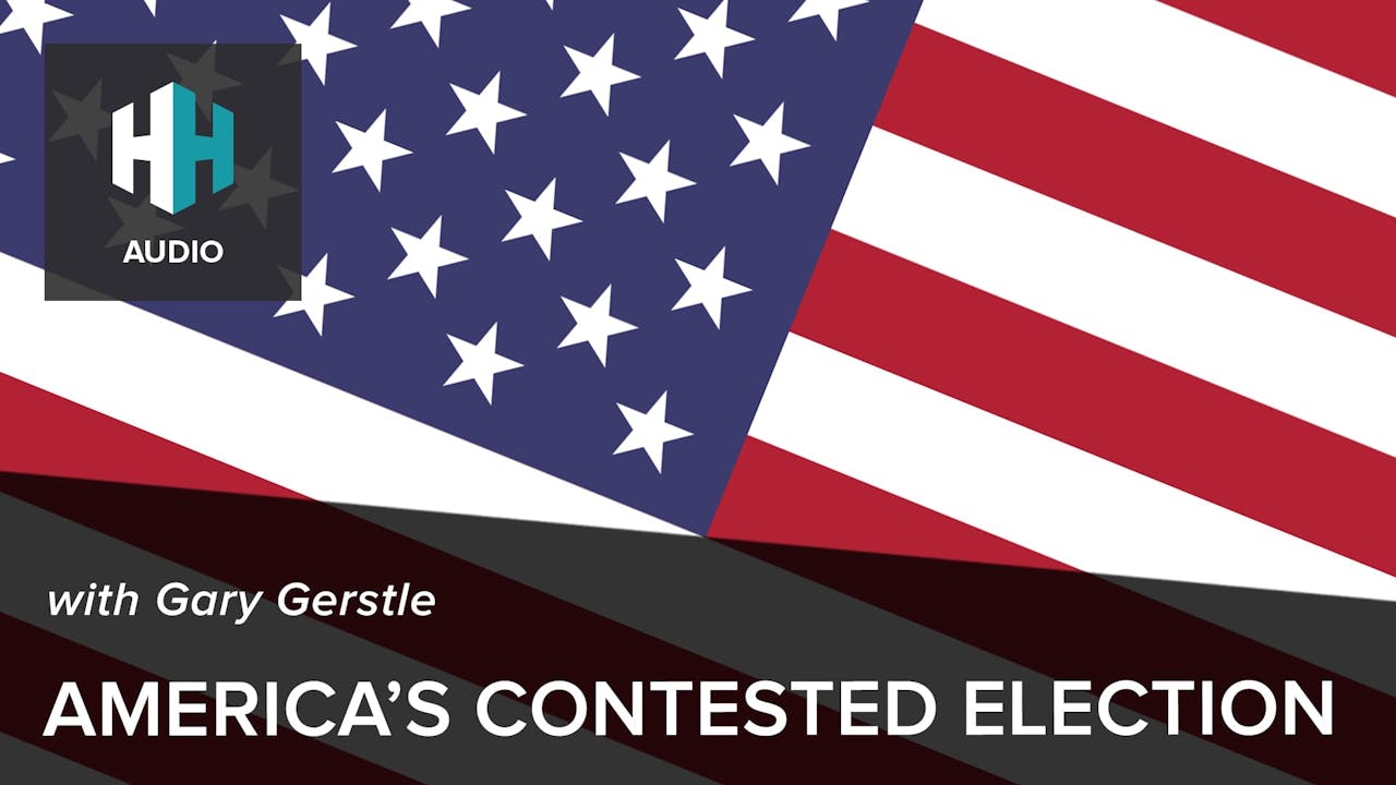🎧 America's Contested Election - History Hit