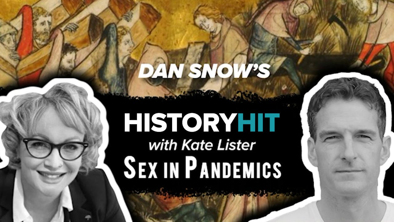 Sex In Pandemics History Hit