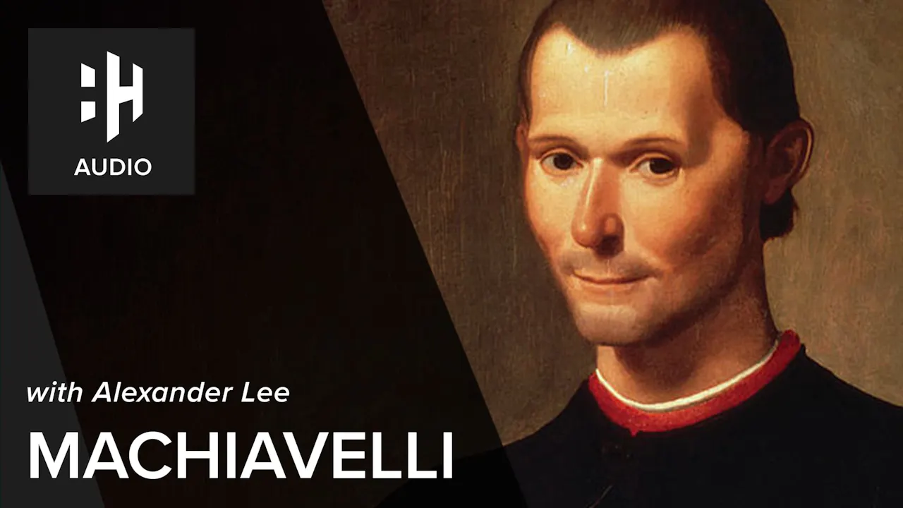 🎧 Machiavelli - History Hit