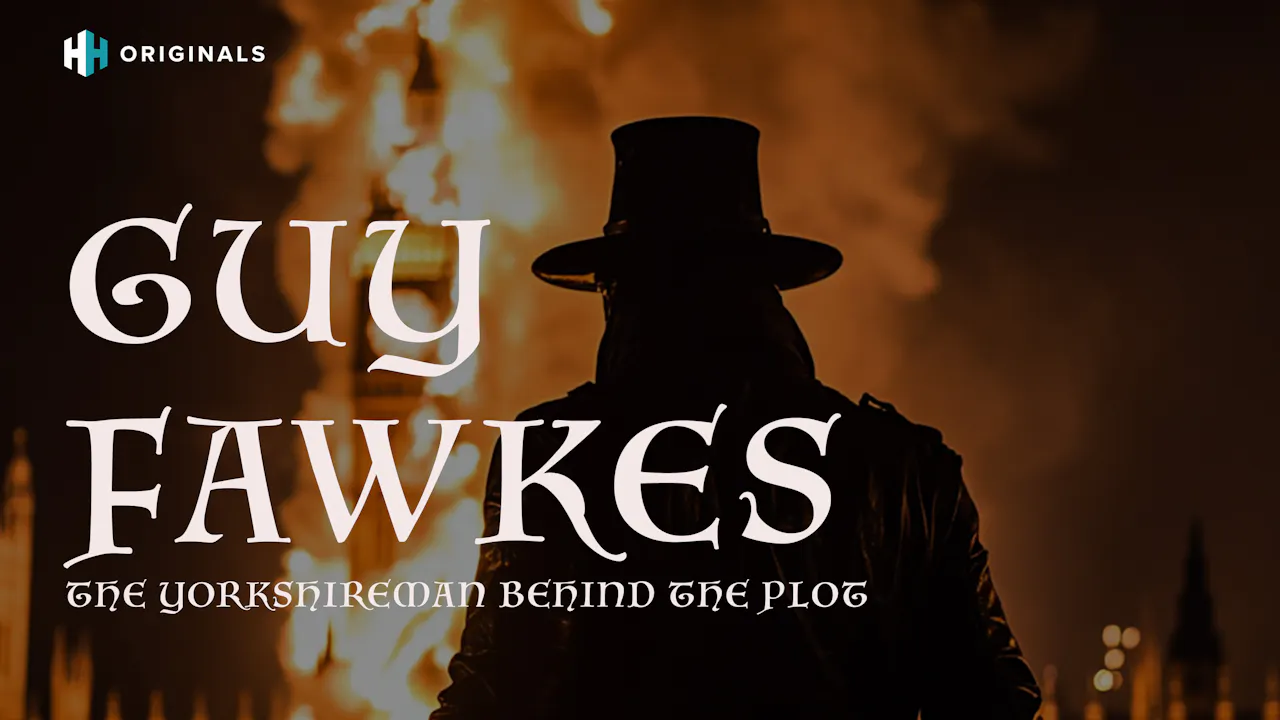 Guy Fawkes: The Yorkshireman Behind the Plot - History Hit