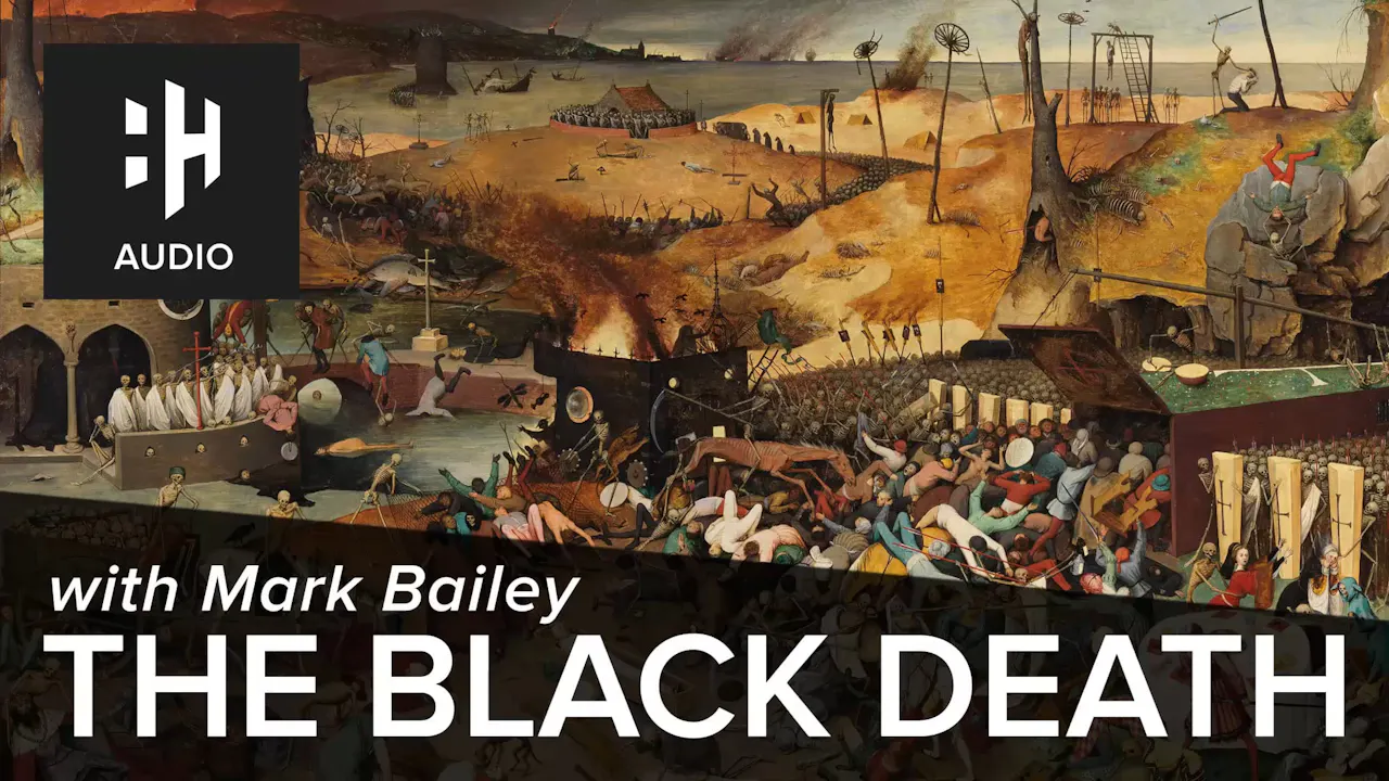 🎧 The Black Death - History Hit