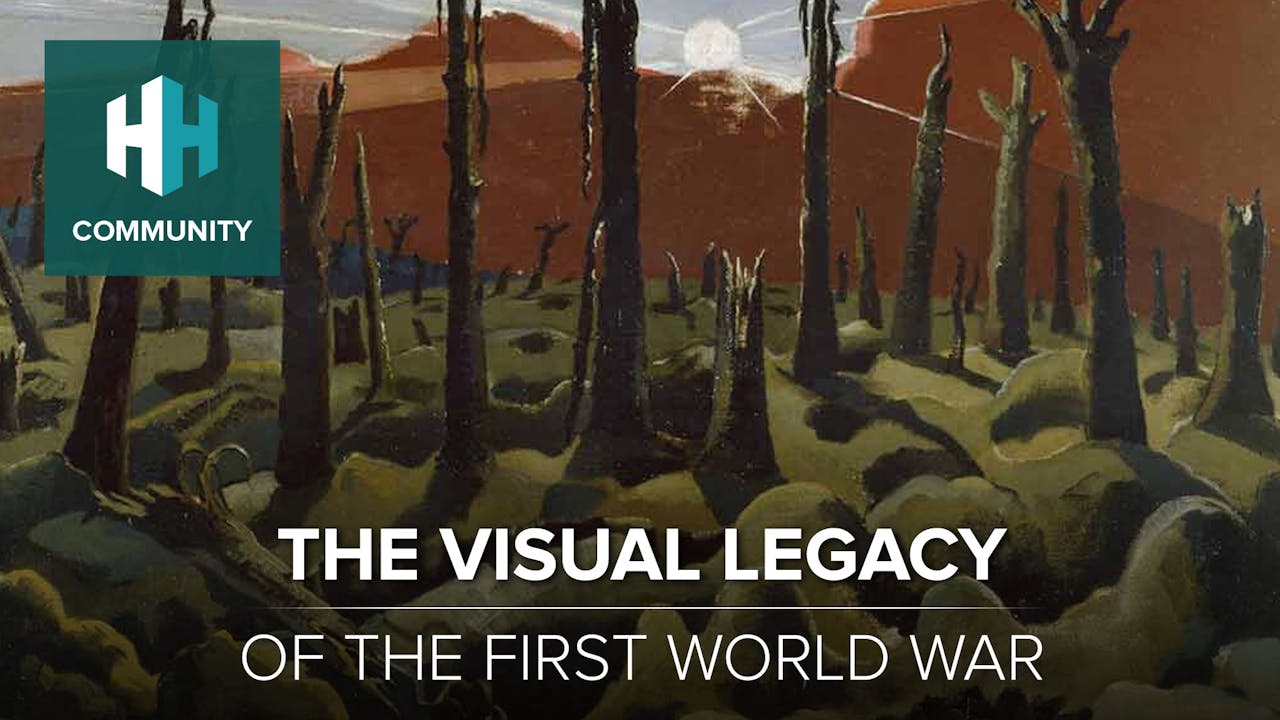 The Visual Legacy of the First World War - Season 1 - History Hit