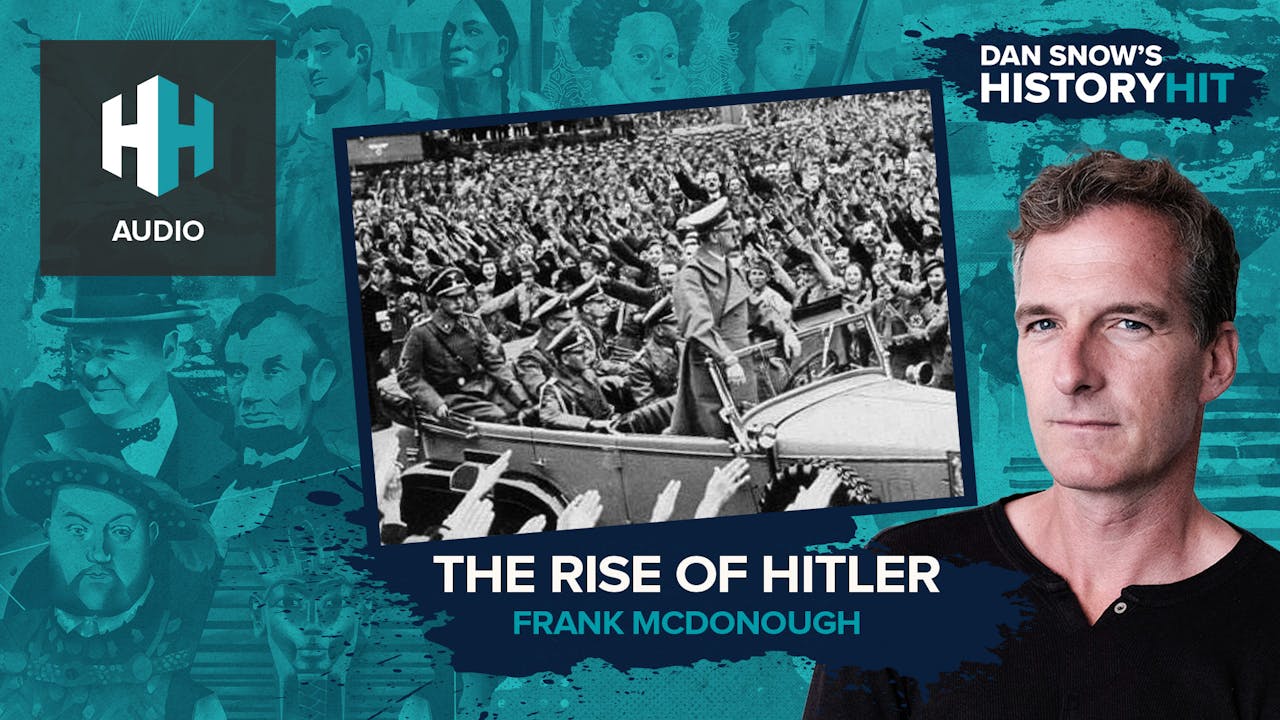 🎧 2. The Rise of Hitler - History Hit