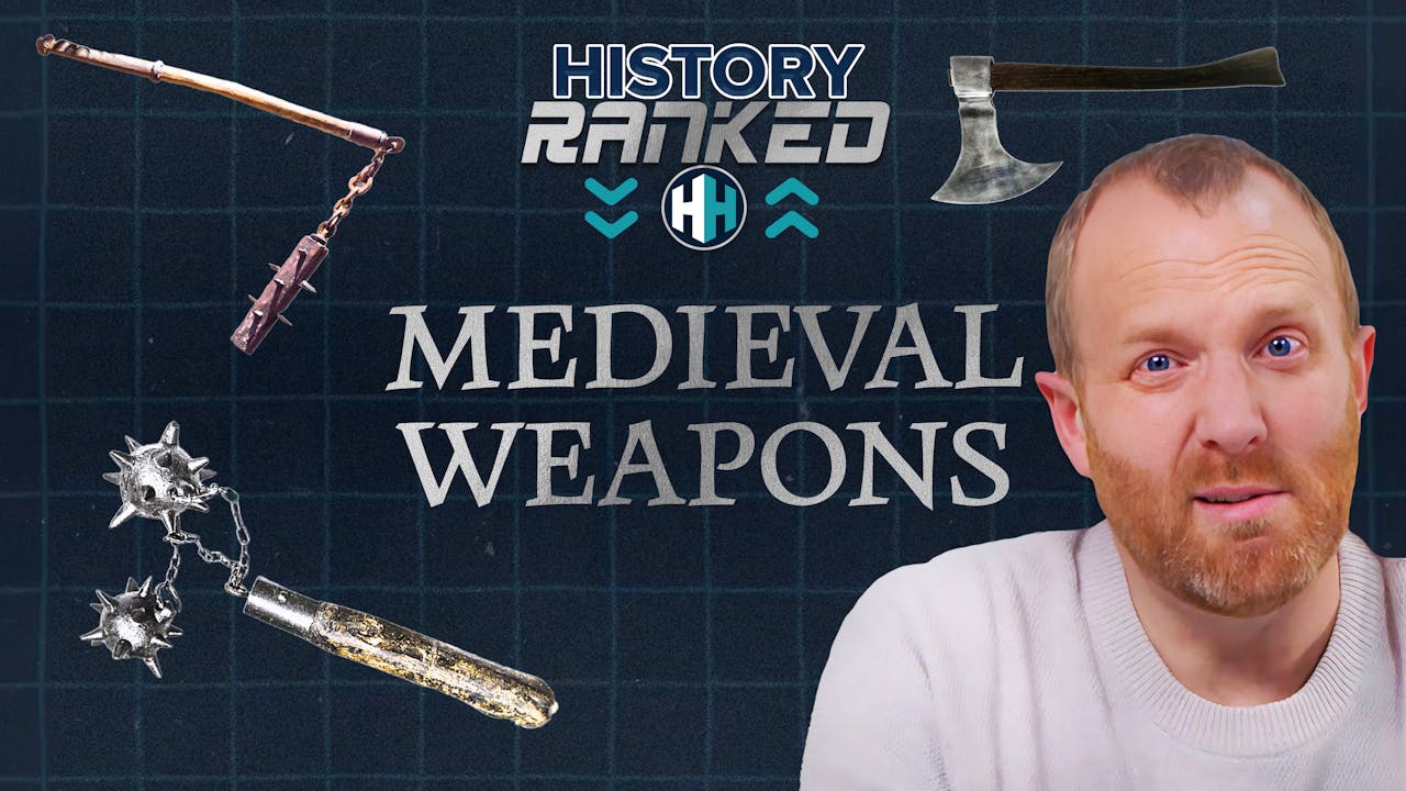 History Ranked: Medieval Weapons - History Hit