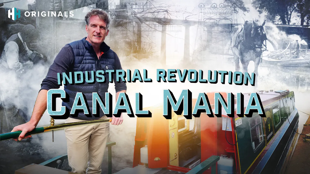 Industrial Revolution: Canal Mania - History Hit