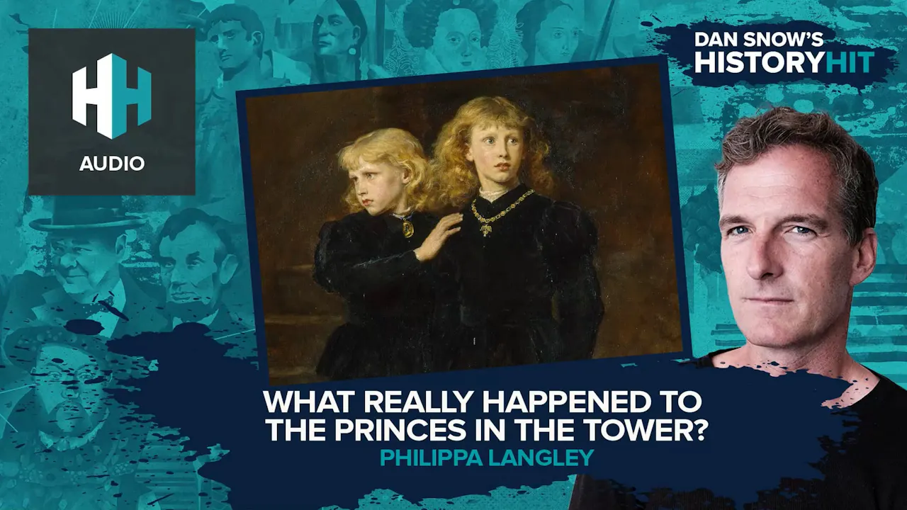 🎧 What Really Happened to the Princes in the Tower? - History Hit