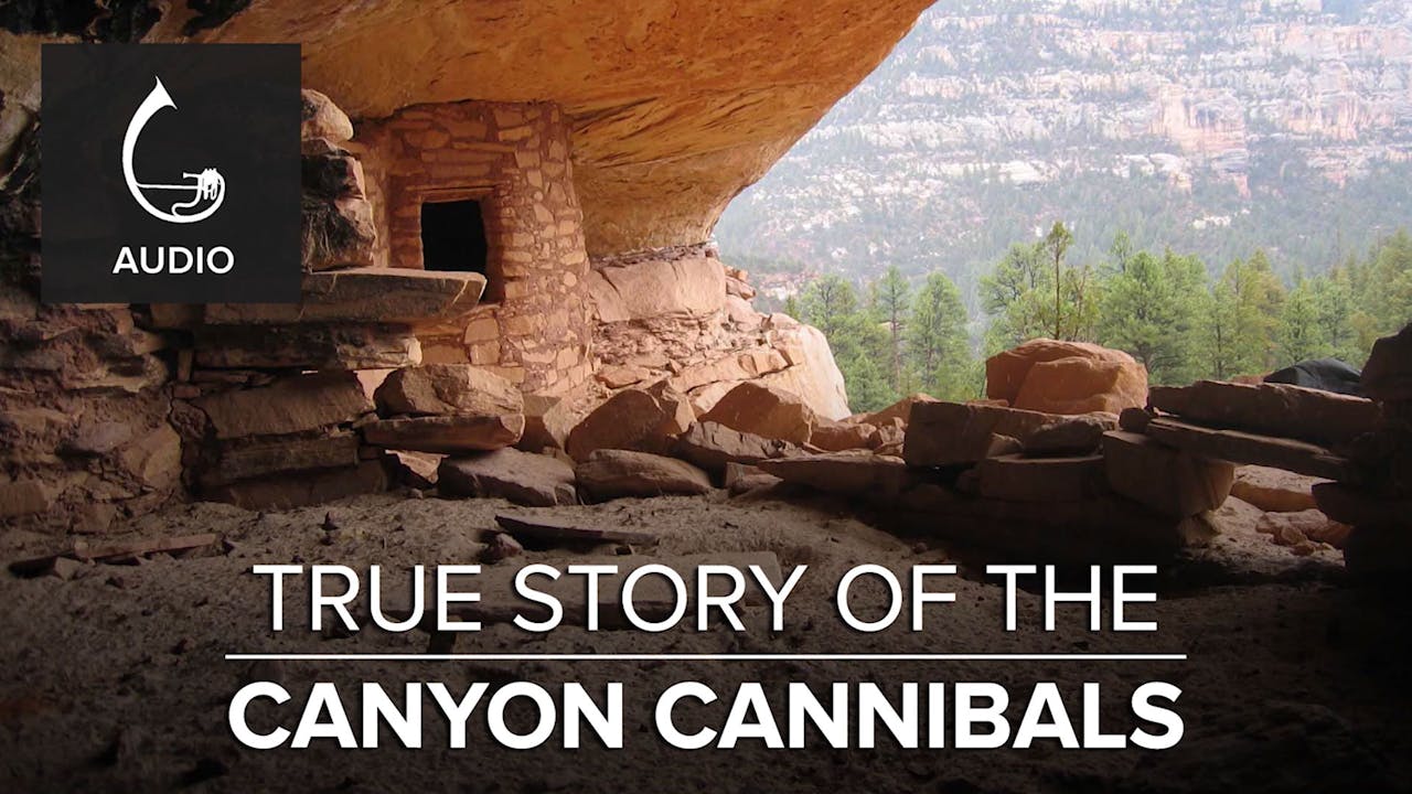 🎧 True Story of the Canyon Cannibals - History Hit