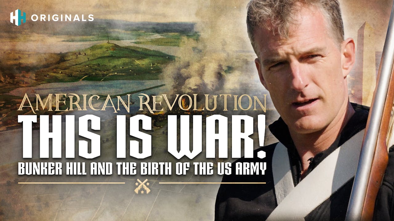 American Revolution: This is War! Bunker Hill and the Birth of the US ...