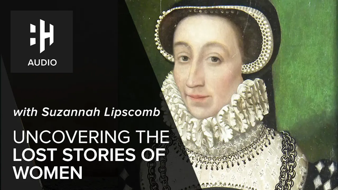 🎧 Uncovering the Lost Stories of Women in the Past with Suzannah ...