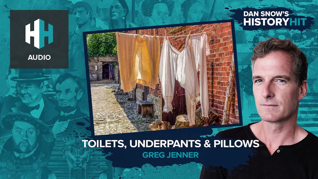 🎧 Toilets, Underpants & Pillows: Everyday Things with Greg Jenner - 🎧 ...