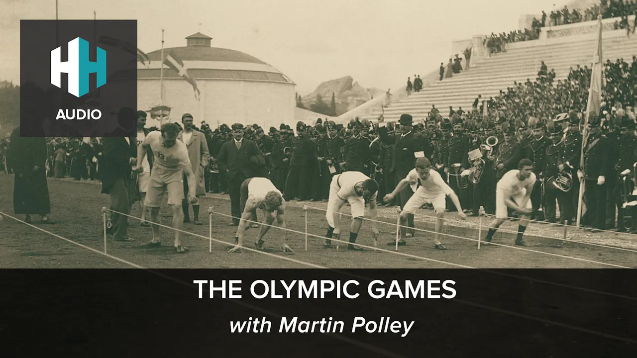 🎧 The Olympic Games - 🎧 Dan Snow's History Hit - History Hit