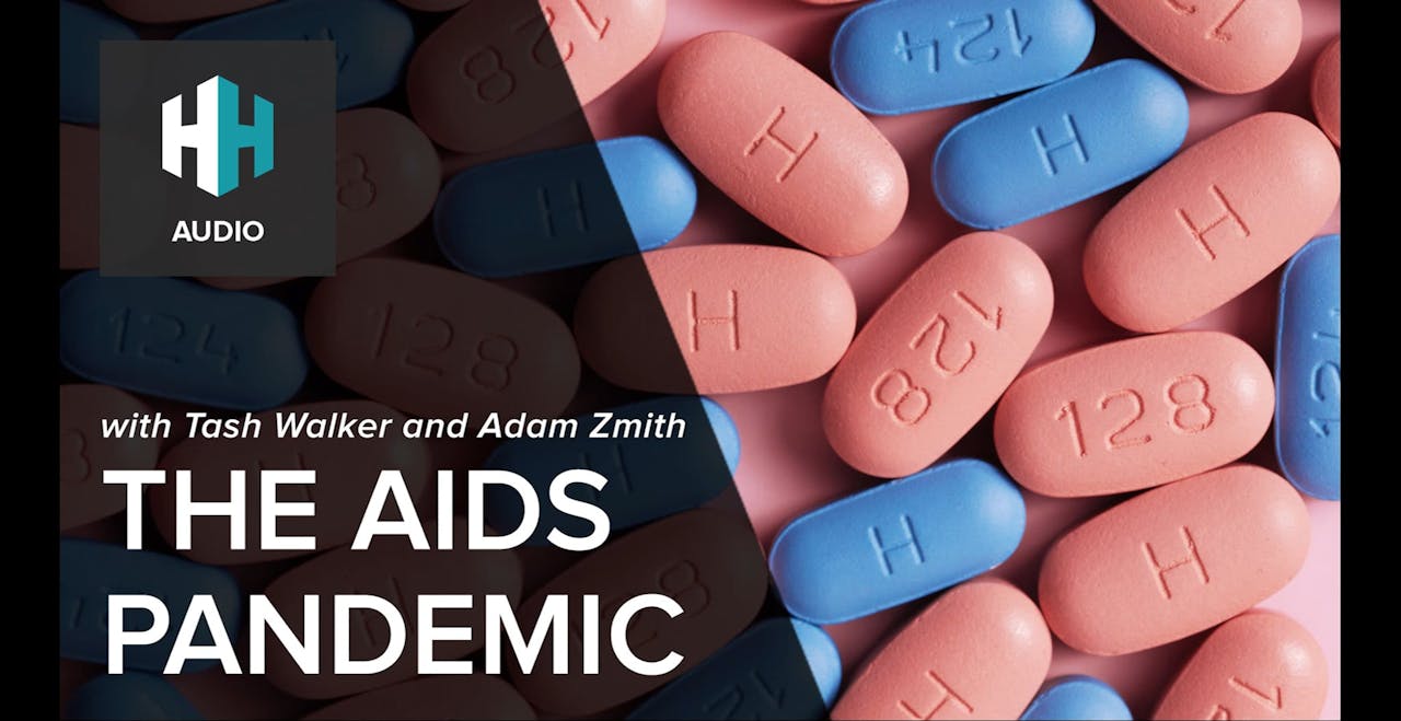 🎧 The AIDS pandemic - History Hit