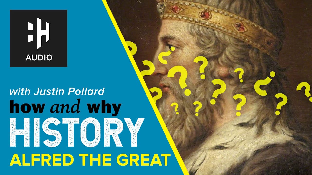 🎧 King Alfred - History Hit