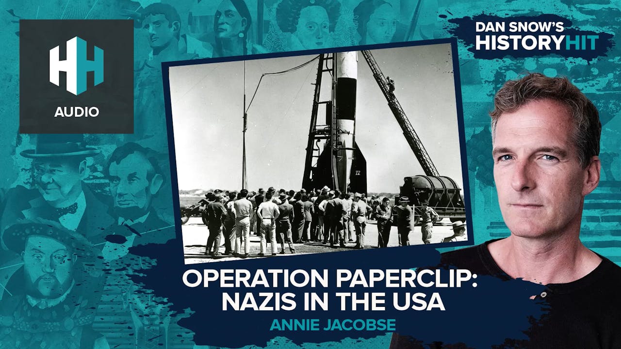 🎧 Operation Paperclip: America's Nazi Scientists - 🎧 Dan Snow's History ...