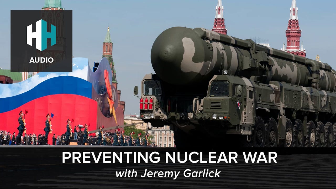 🎧 Preventing Nuclear War - 🎧 Dan Snow's History Hit - History Hit