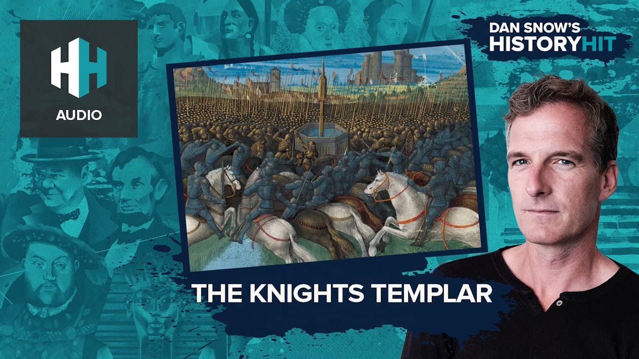 🎧 The Knights Templar - 🎧 Dan Snow's History Hit - History Hit