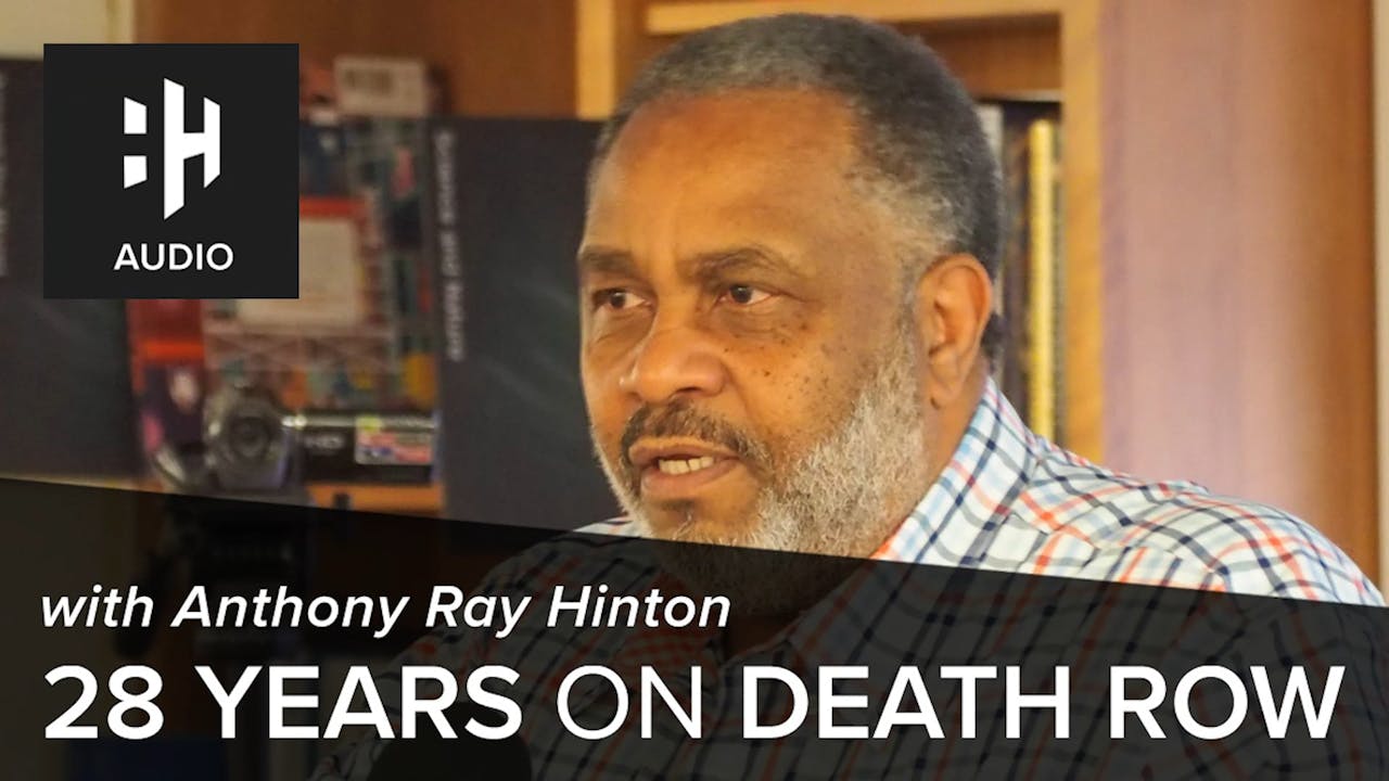 🎧 28 Years on Death Row with Anthony Ray Hinton - History Hit