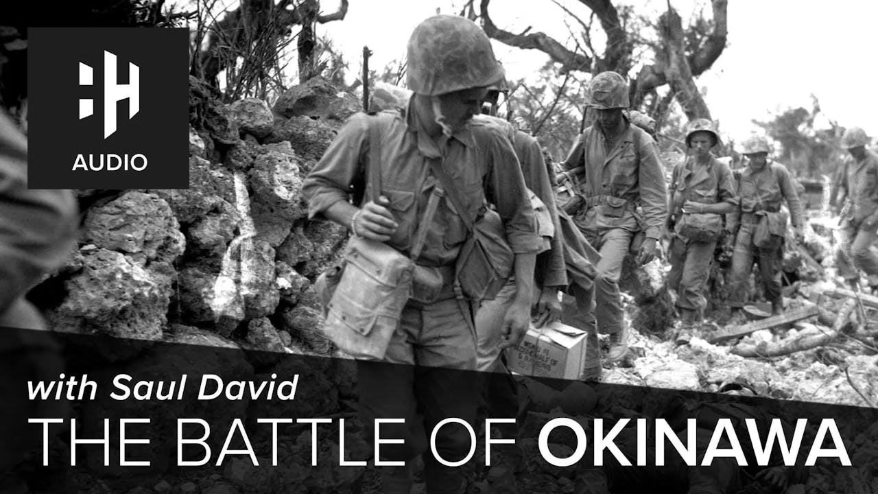 🎧 The Battle of Okinawa - History Hit