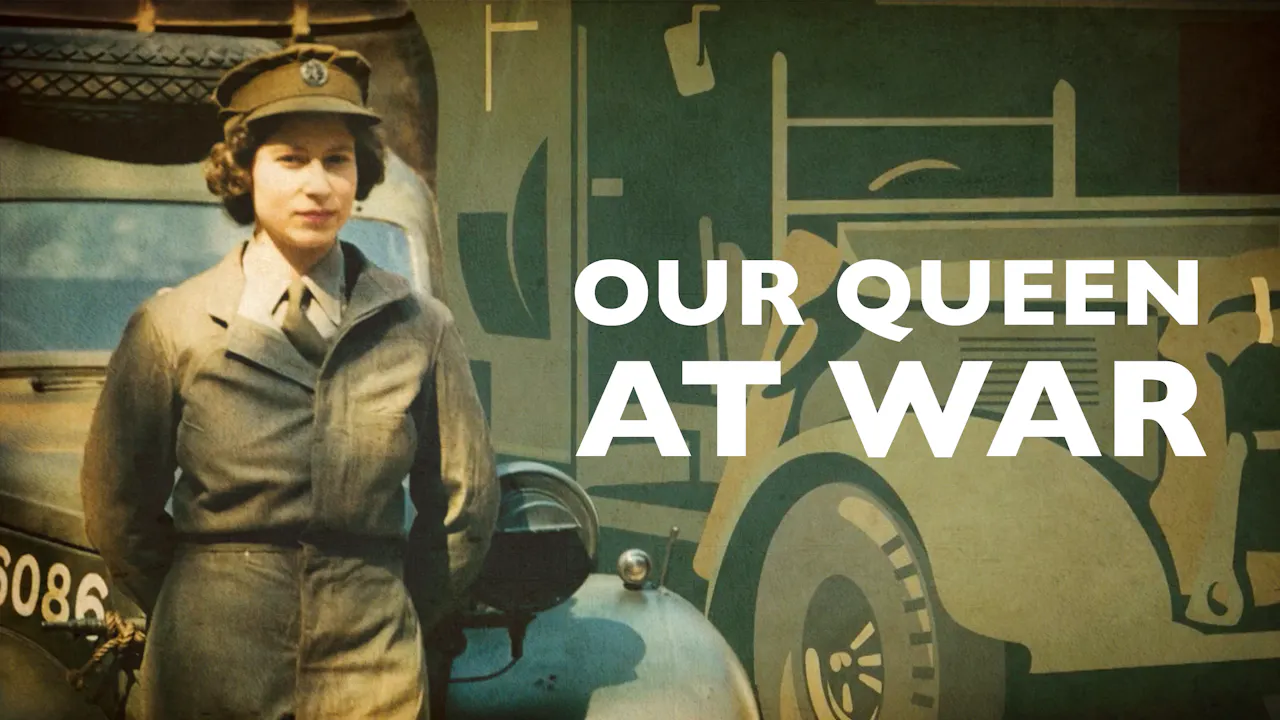 Our Queen at War - History Hit